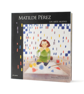 MATILDE PÉREZ. UN ARTE NUEVO – Mercado Cul